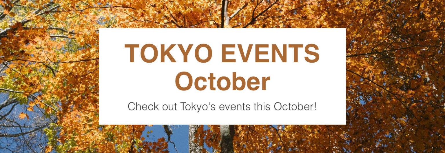 Tokyo Events October 2025 – TOKYO IROHA